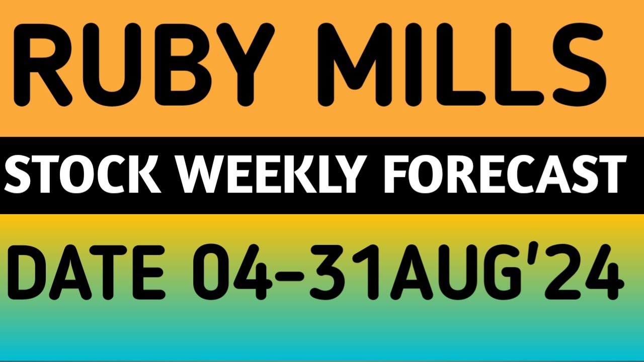 RUBY MILLS STOCK LATEST NEWS UPDATES 4AUG'24/RUBY MILLS SHARE LATEST ...