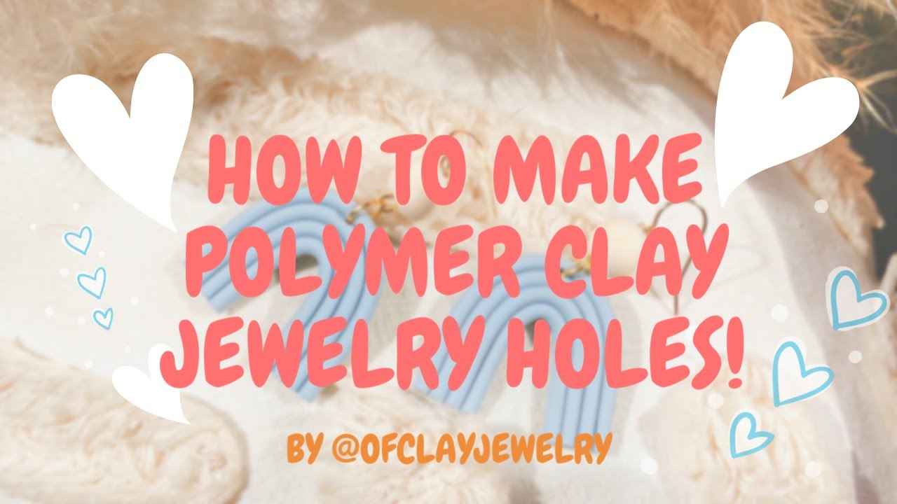 How-To: Make Holes In Polymer Clay Jewelry! - YouTube