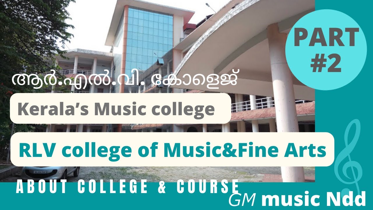 Kerala Music College RLV College of Music and Fine Arts Tripunithura ...