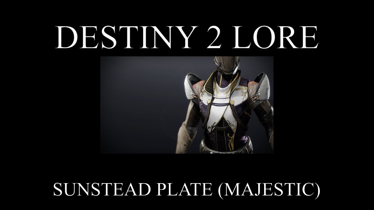 Destiny 2 Lore - Season Of The Splicer - Sunstead Plate (Majestic ...