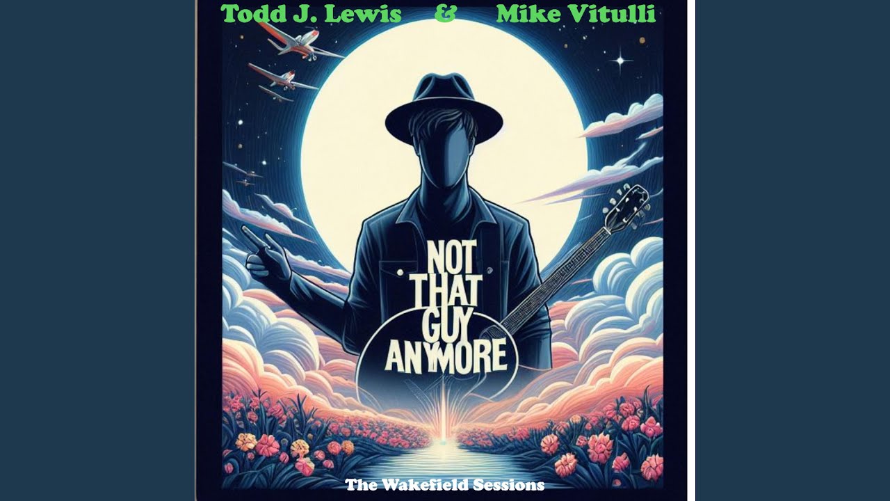 Not That Guy Anymore (feat. Todd J. Lewis) - YouTube