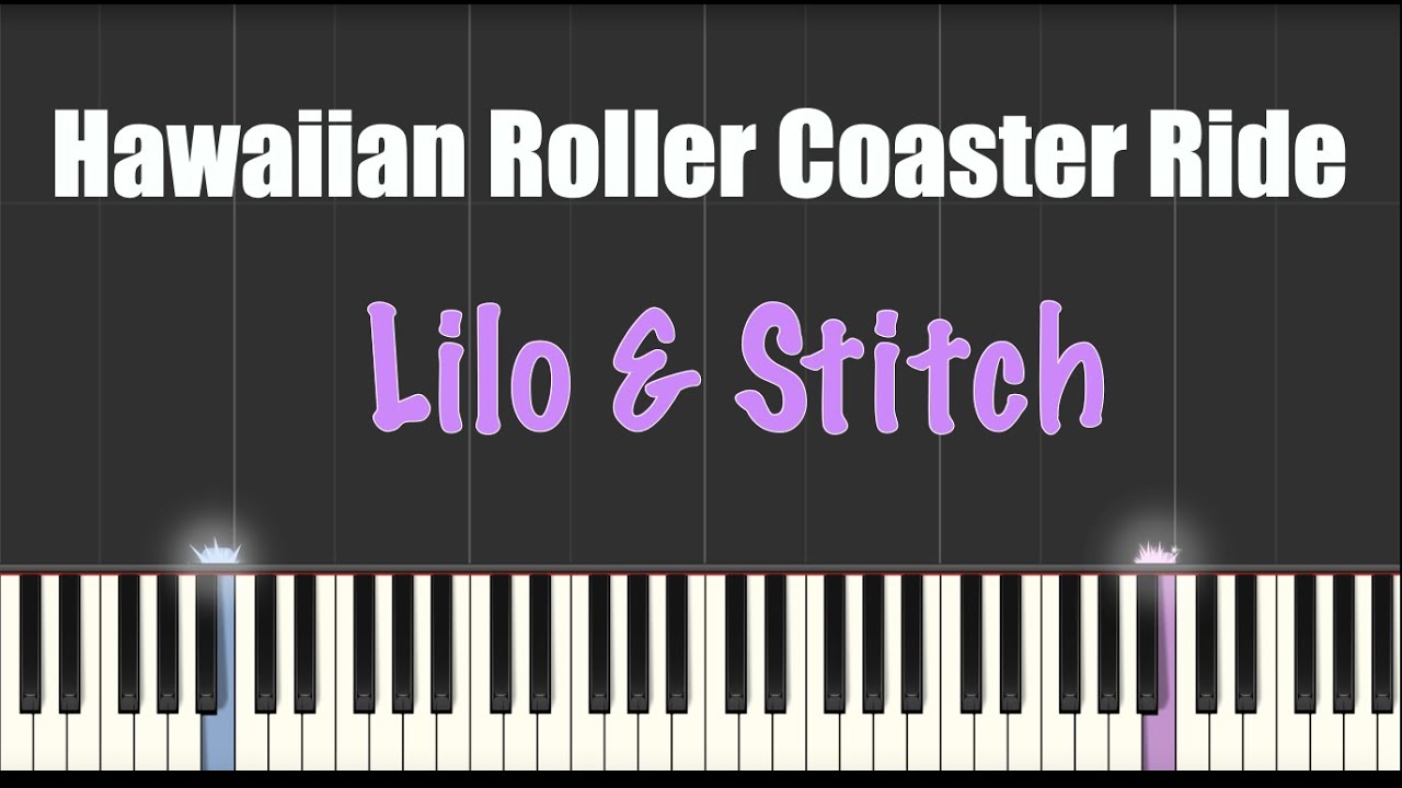 Hawaiian Roller Coaster Ride - Lilo & Stitch - Piano Tutorial - YouTube