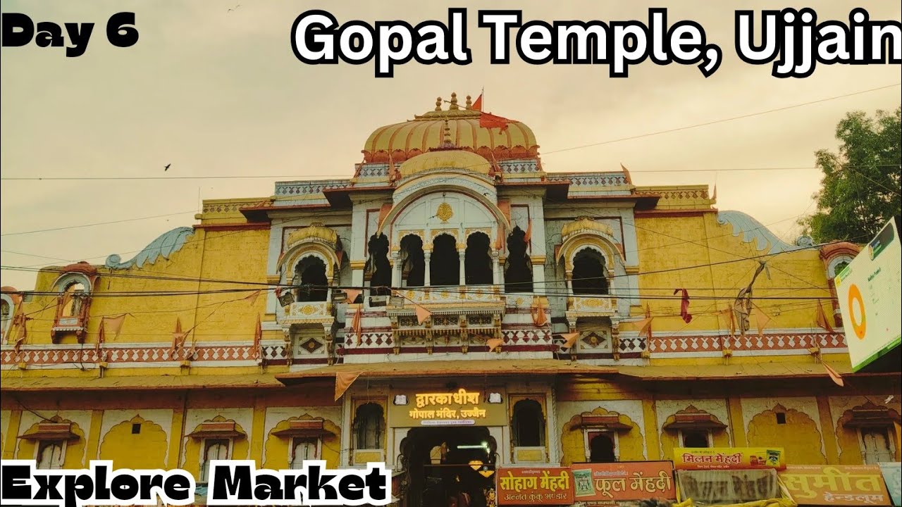 Ujjain Tour || Gopal Temple Ujjain || Day 6 (Market explore) # ...