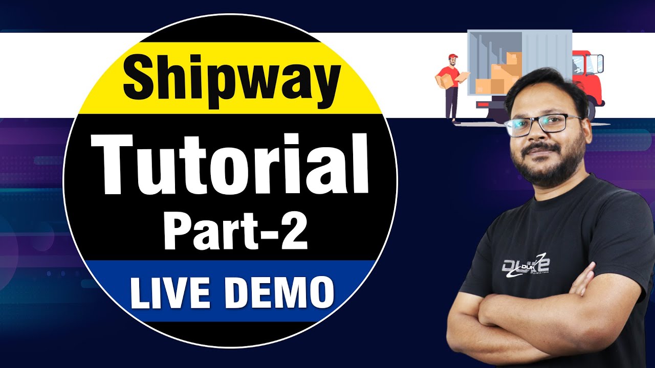 how to use shipway logistics | Shipway tutorial part 2 | shipway logistics kaise use kare - YouTube