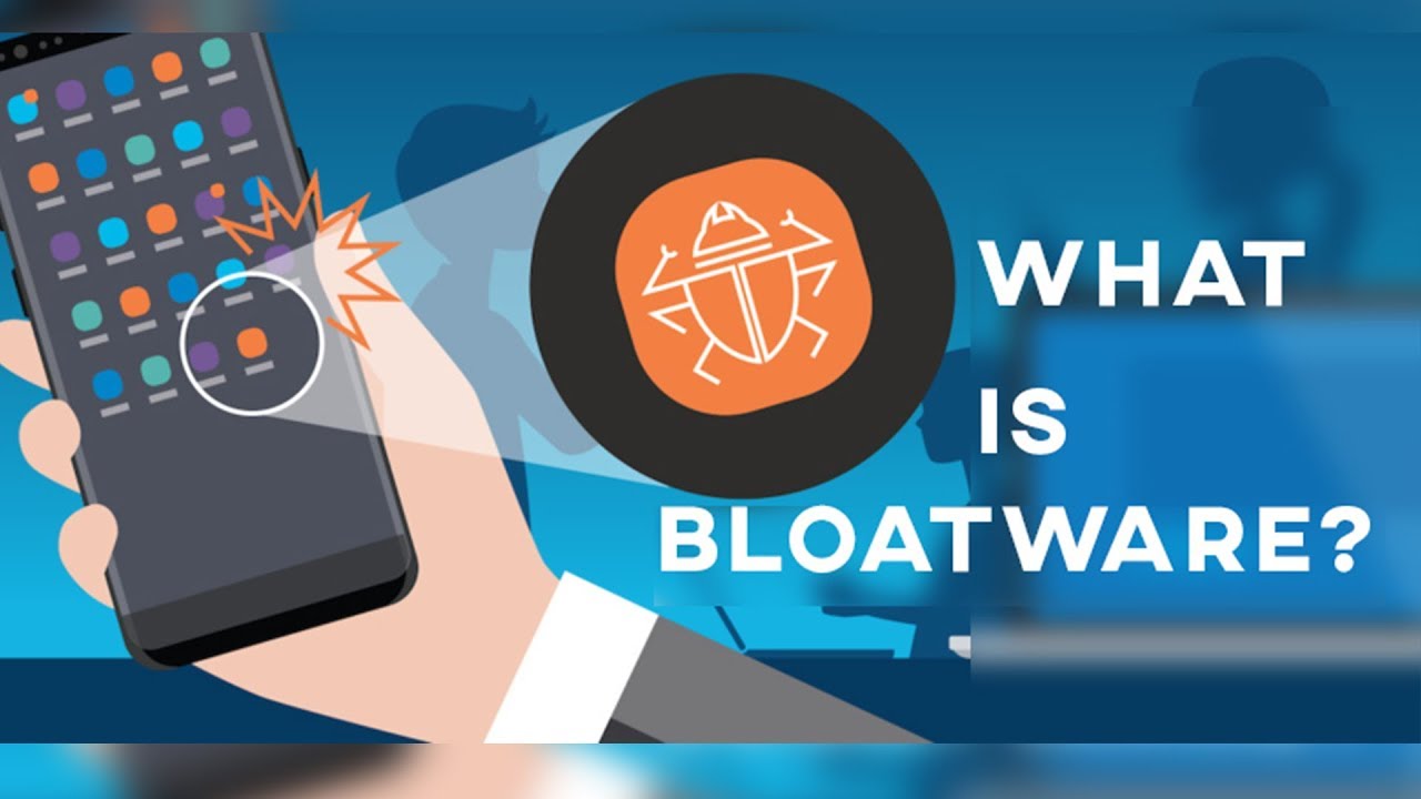 What is Bloatware ? Explained !!! - YouTube