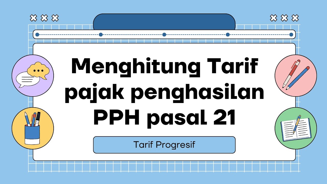 MENGHITUNG TARIF PAJAK PENGHASILAN (PPH) PASAL 21 (TARIF PROGRESIF ...