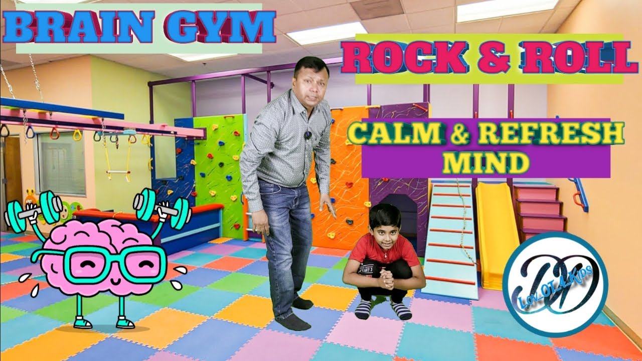 Brain Gym Exercises - Rock and Roll | Sense of Calmness | Refresh the ...