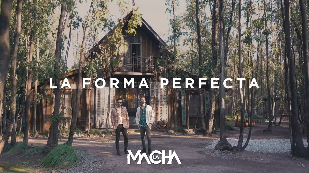 La Macha - La Forma Perfecta (Video Oficial) - YouTube Music