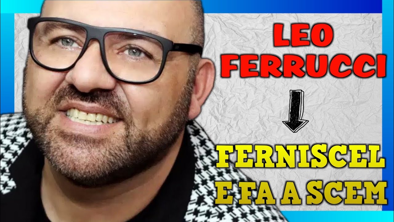 Leo Ferrucci - Ferniscele e fa a Scema - Testo..🤩👧🏻 - YouTube
