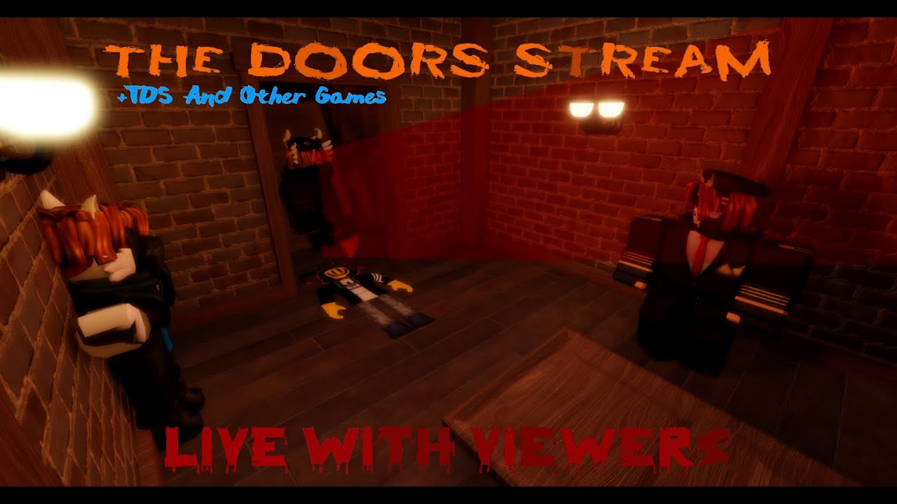The Doors Stream 3 | + Roblox TDS, Evade, + Other Games Live With ...