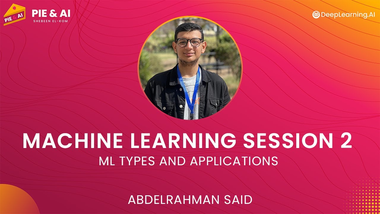 Machine Learning Session 2 || Abdelrahman Said - YouTube