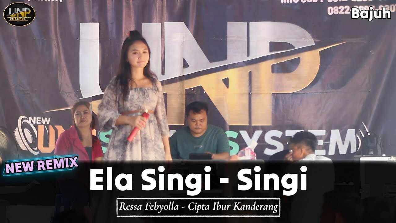 RESSA FEBYOLLA - ELA SINGI SINGI BANG (Ibur Kanderang ) NEW REMIX 2023 - LIVE DESA BAJUH - YouTube