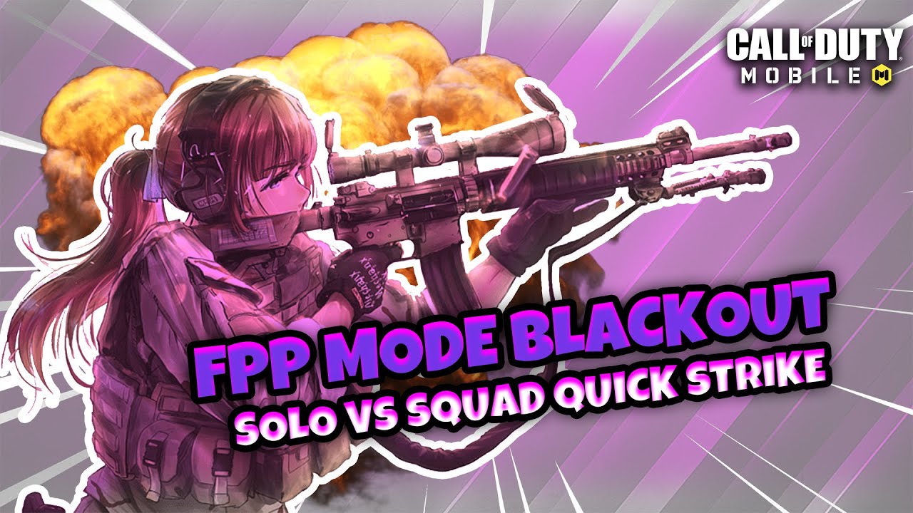 SOLO VS SQUAD BLACKOUT FPP - QUICK STRIKE GAMEPLAY | CODM INDONESIA - YouTube