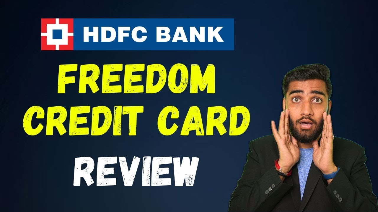 HDFC Bank Freedom Credit Card Review! | Features, Benefits and ...