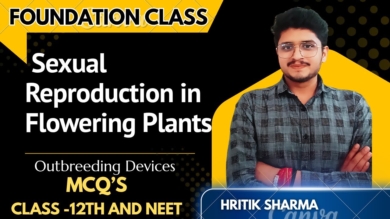 Outbreeding Devices I Class-12th I NEET I Sexual Reproduction In ...