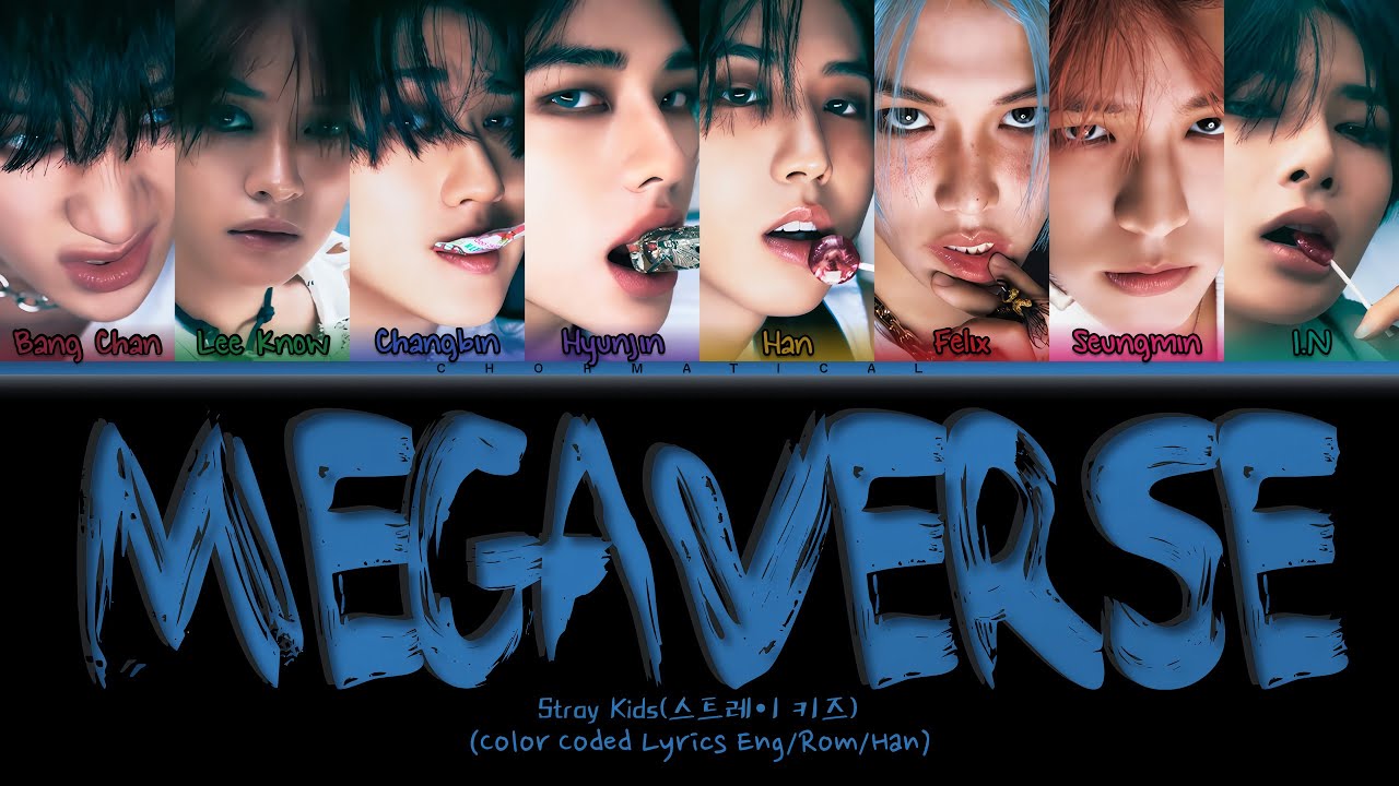 Stray Kids "MEGAVERSE" Lyrics (스트레이 키즈 "MEGAVERSE" 가사) (Color Coded ...