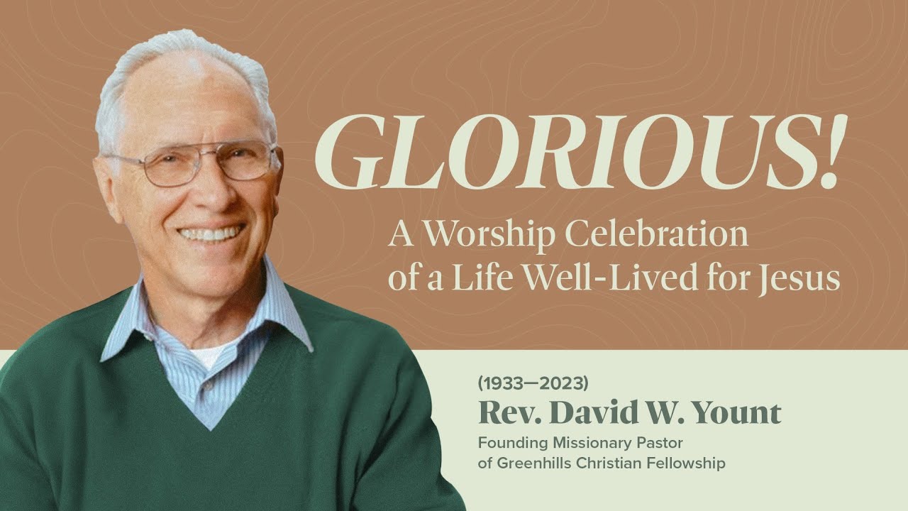 GLORIOUS: Memorial for Pastor David Yount - YouTube