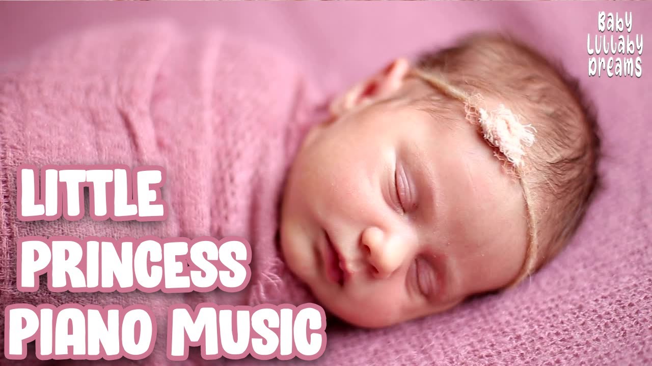 Little Princess Piano Music for Babies ️ ️ Sleeping Piano Lullaby ️ ️ ...