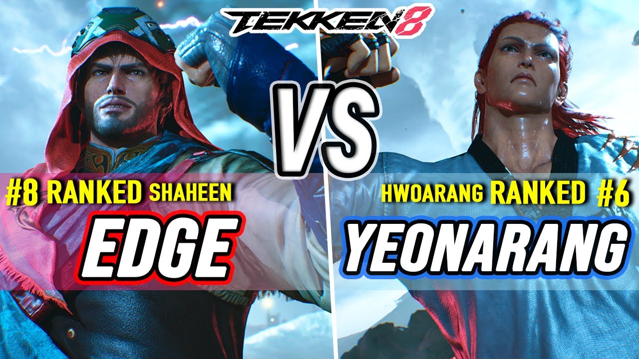 T8 🔥 EDGE (#8 Ranked Shaheen) vs Yeonarang (#6 Ranked Hwoarang) 🔥 Tekken 8 High Level Gameplay ...