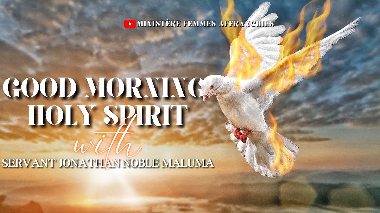 🔴 GOOD MORNING HOLY SPIRIT: Come to Jesus - Jonathan Noble Maluma - YouTube