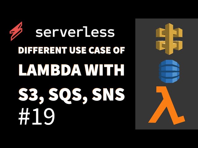 Different Use Case Of Lambda With S3 SQS SNS 19 different-use-case-of-lambda-with-s3-sqs-sns-19
