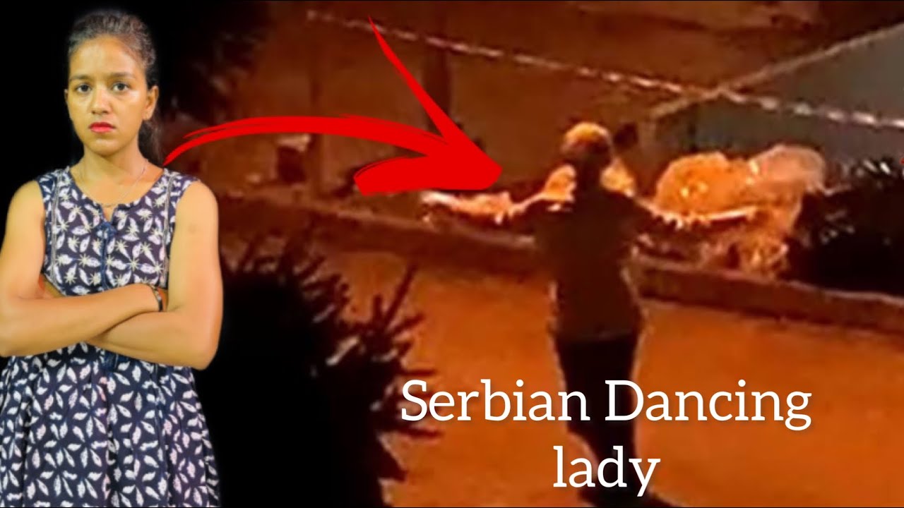 Dark Truth of LADY LIKE SERBIAN DANCING LADY RUN if You See Her | ये ...