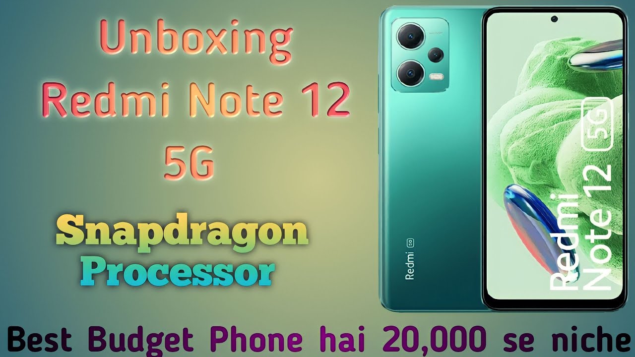 Redmi Note 12 5G Unboxing | unboxing of Redmi note 12 5g | detail about ...