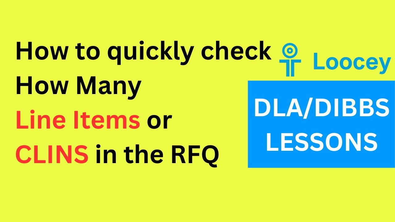 How to quickly check how many Line Items or CLINS in the RFQ - DLA/DIBS ...