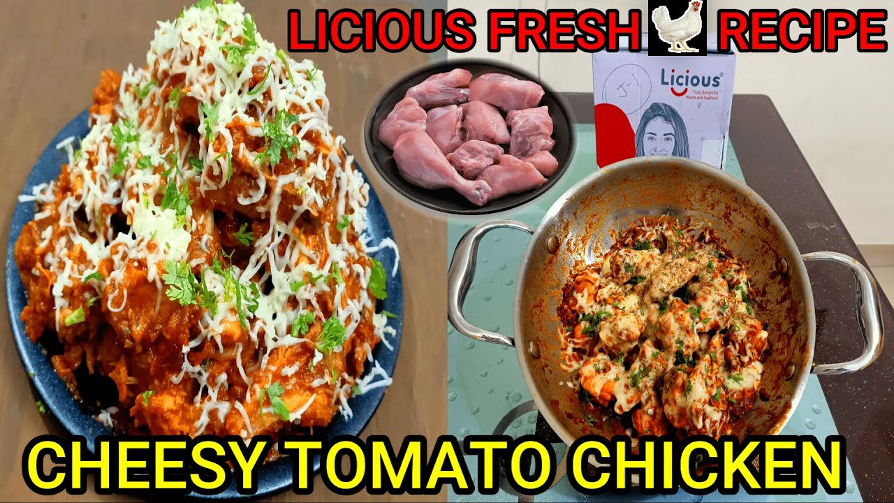 LICIOUS RAW CHICKEN REVIEW | CHEESY TOMATO CHICKEN | TANGY CHICKEN ...