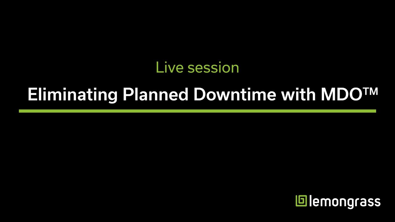 Eliminating Planned Downtime with MDO™ Live Session - YouTube