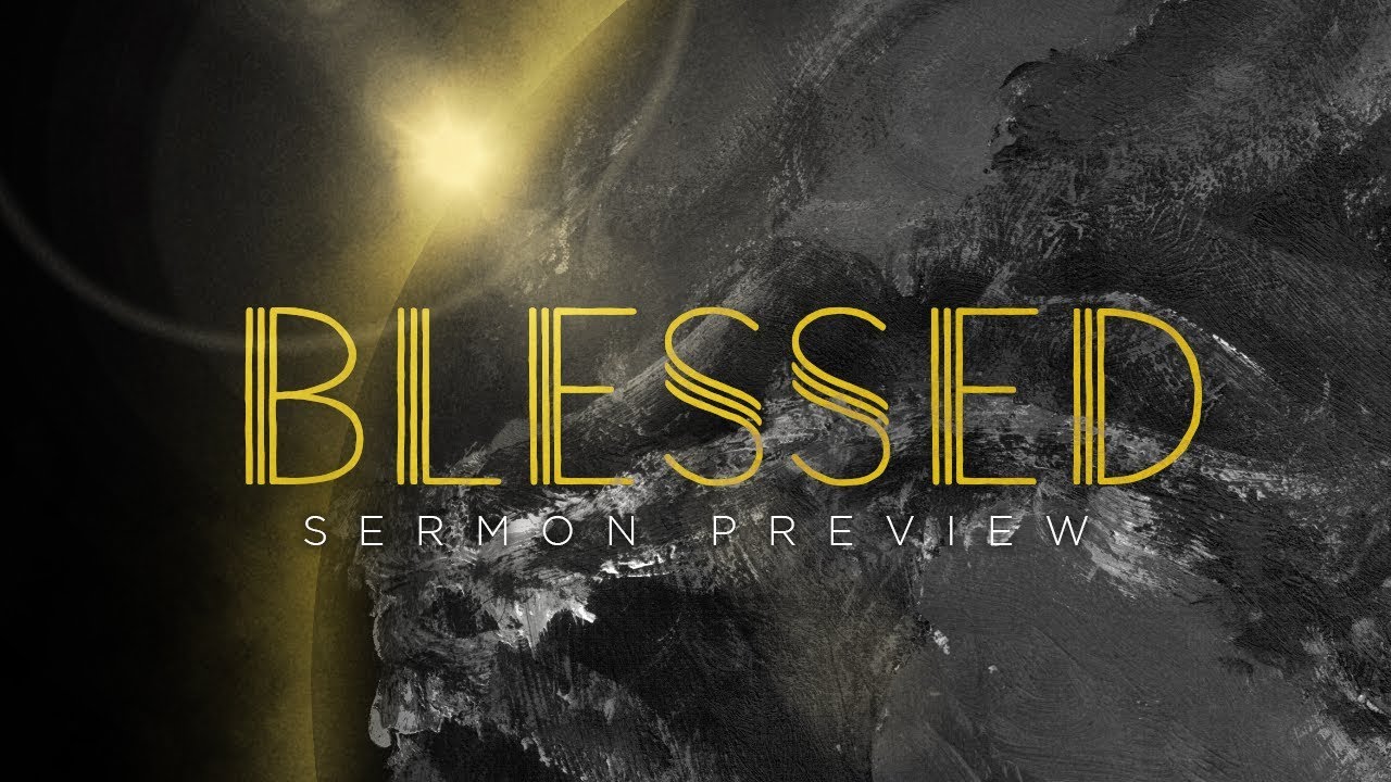 Blessed: Blessed are the Merciful [Sermon Preview] - YouTube