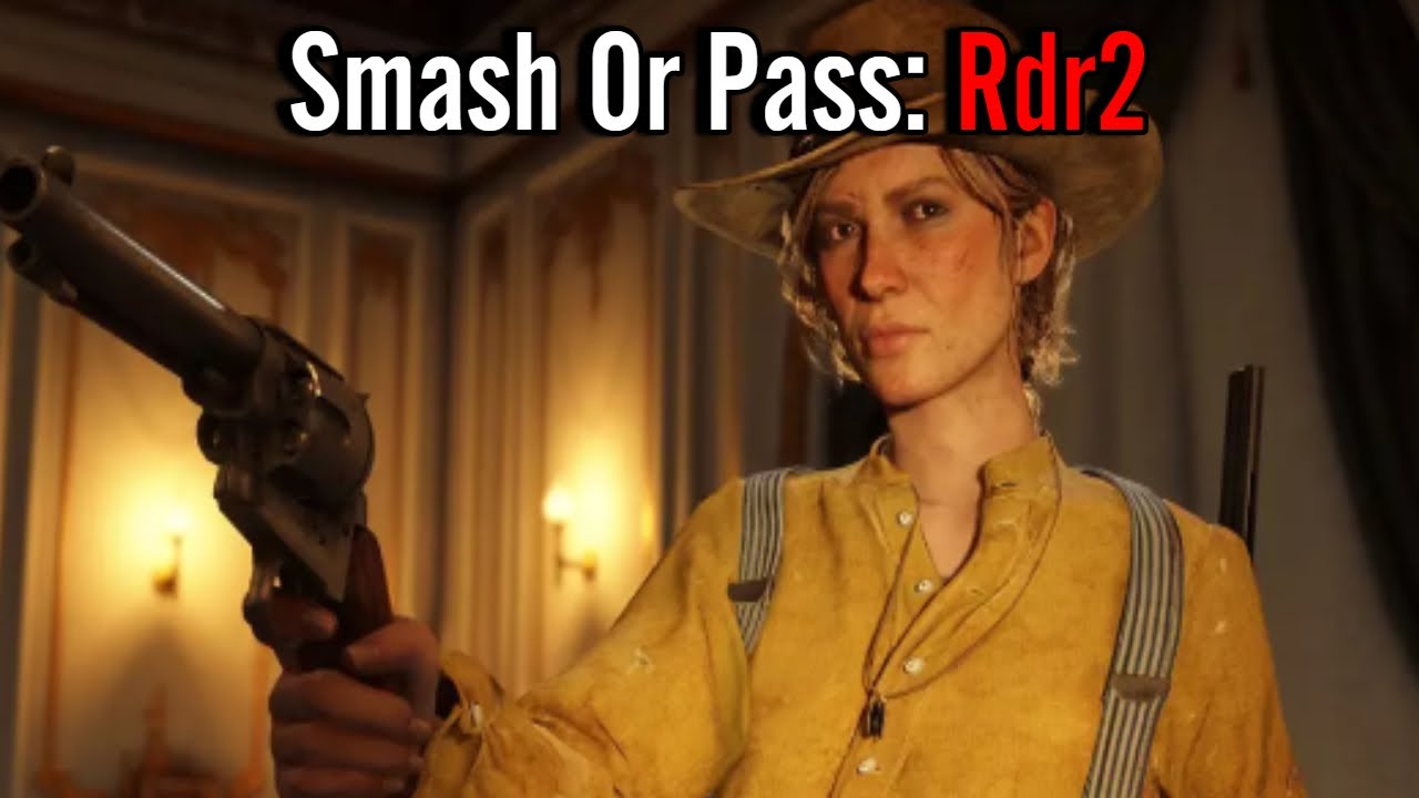 Smash or pass RDR2 - YouTube