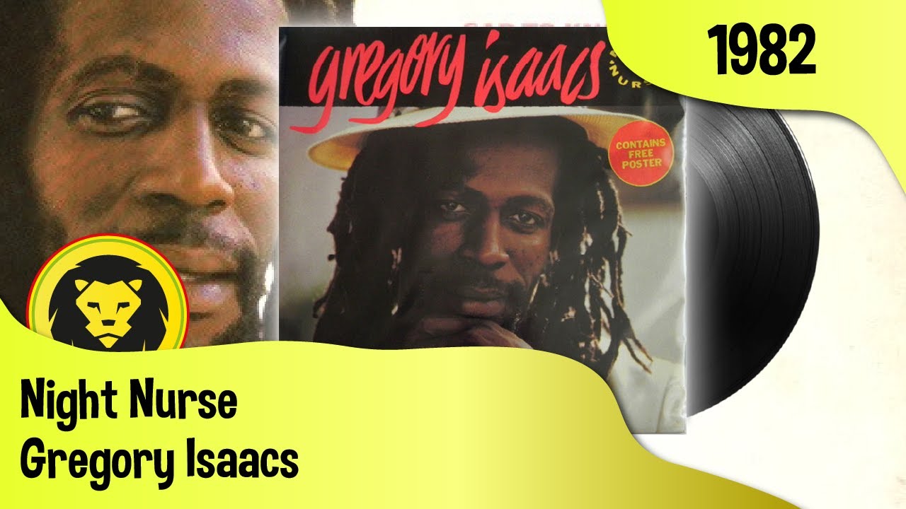 Gregory Isaacs - Night Nurse (Gregory Isaacs - Night Nurse, Island ...