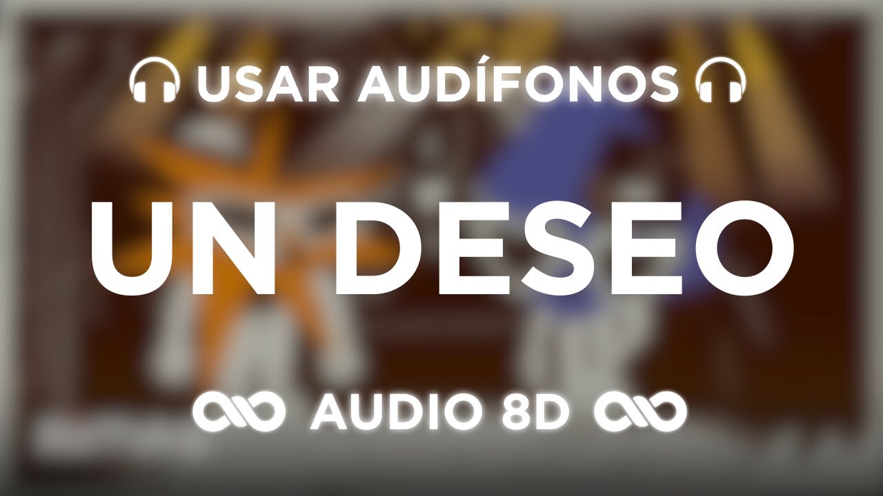UN DESEO - Mora, RaiNao | ESTRELLA | AUDIO 8D 🎧 - YouTube