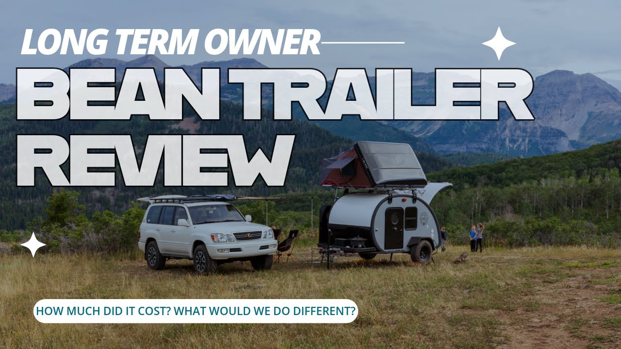 Mean Bean Trailer - long term ownership review! - YouTube