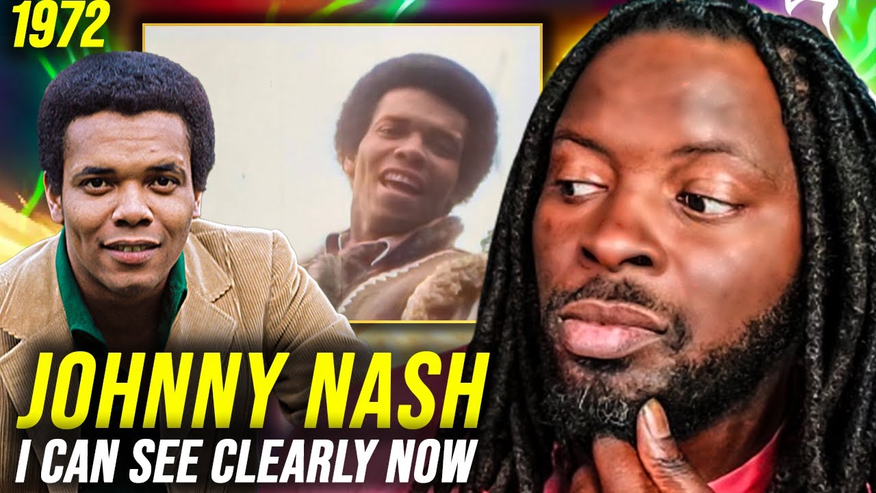 First Time Hearing Johnny Nash - I Can See Clearly Now (1972)| REACTION ...