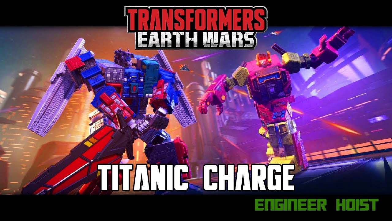 News Transformers Earth Wars Titanic Charge Youtube 9105