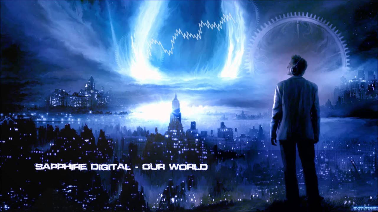 Sapphire Digital - Our World (Preview) [HQ Original] - YouTube