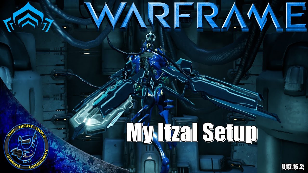Warframe: My Itzal Archwing Setup (U15.16.2) - YouTube