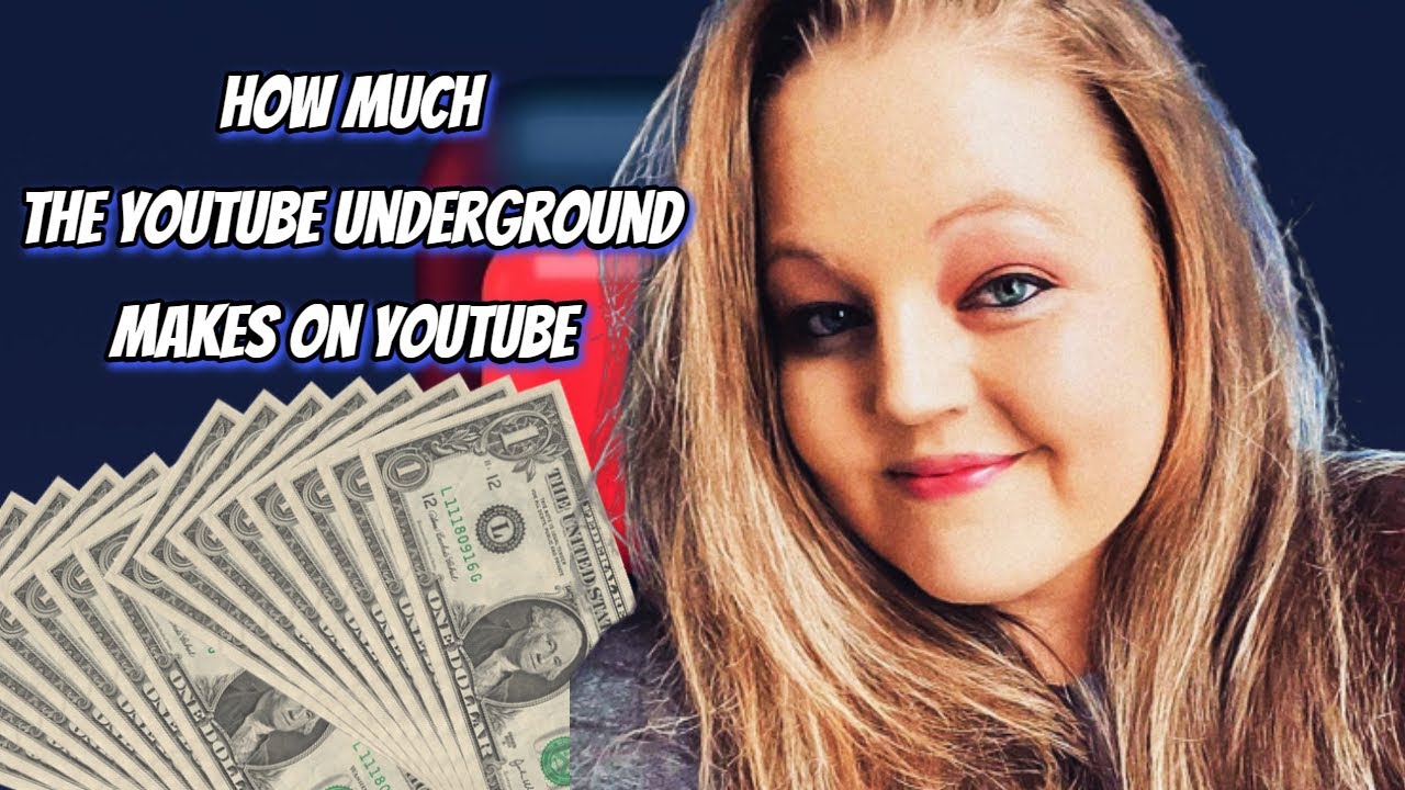 How Much Does The Youtube Underground Earn From Youtube Heres The 8390