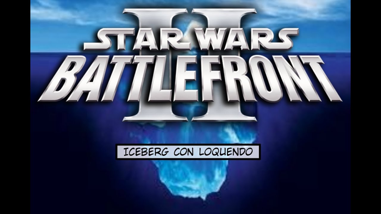 iceberg star wars battlefront 2 classic con loquendo - YouTube