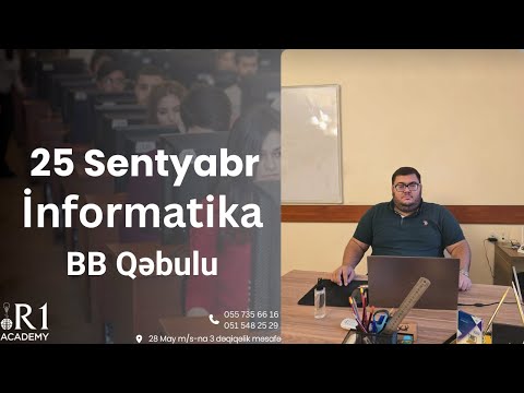 Heç yerdə olmayan qəbul sualları. 25 sentyabr BB İnformatikası. Dövlət qulluğu qəbulu.