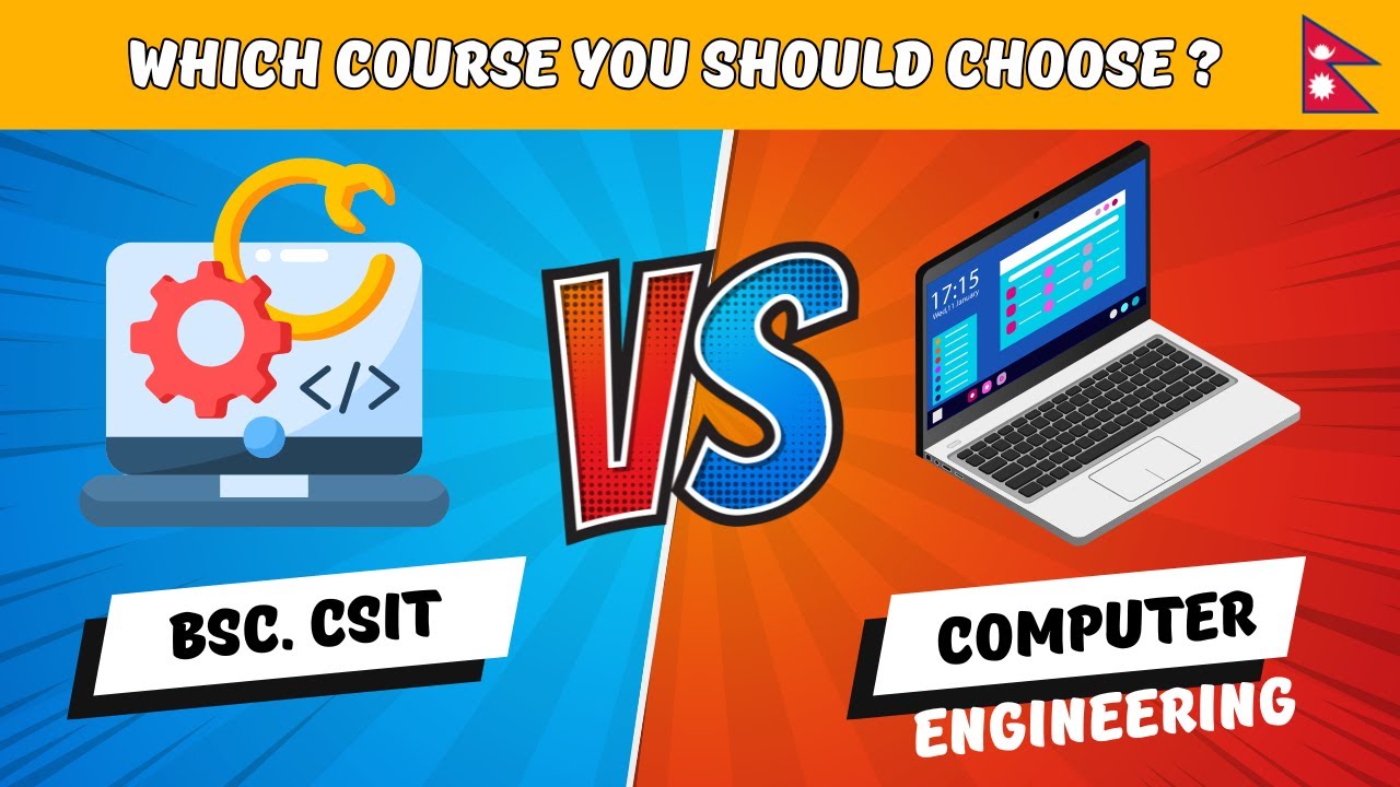 BSC CSIT vs Computer Engineering in Nepal – Which One Should You Choose? - YouTube