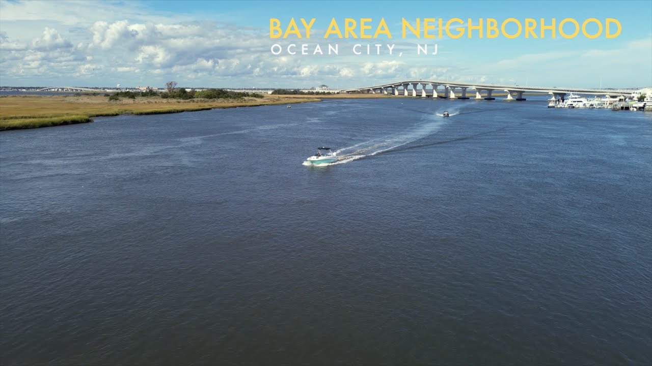 Discover The Bay Area Neighborhood in Ocean City NJ - YouTube