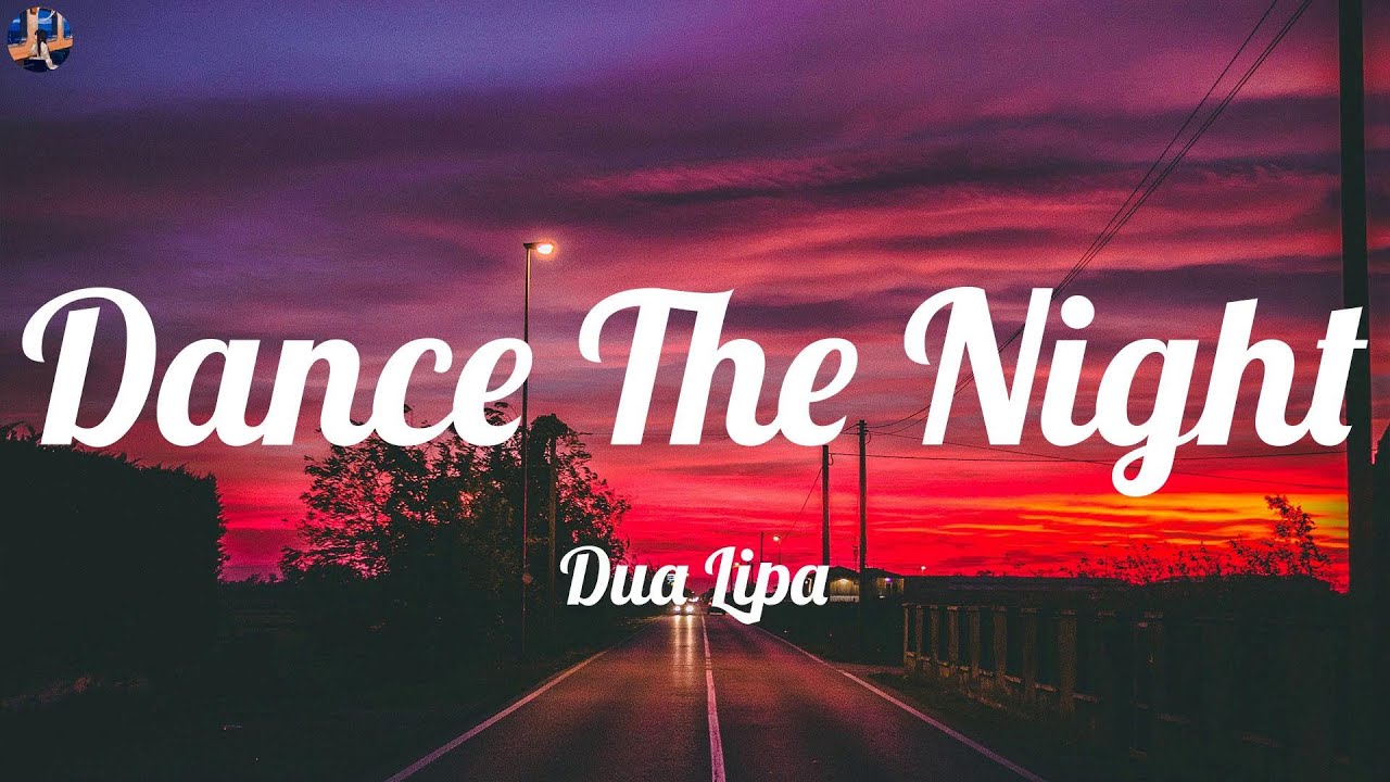 Dua Lipa - Dance The Night (Lyrics), NewJeans, Christina Perri, Morgan ...