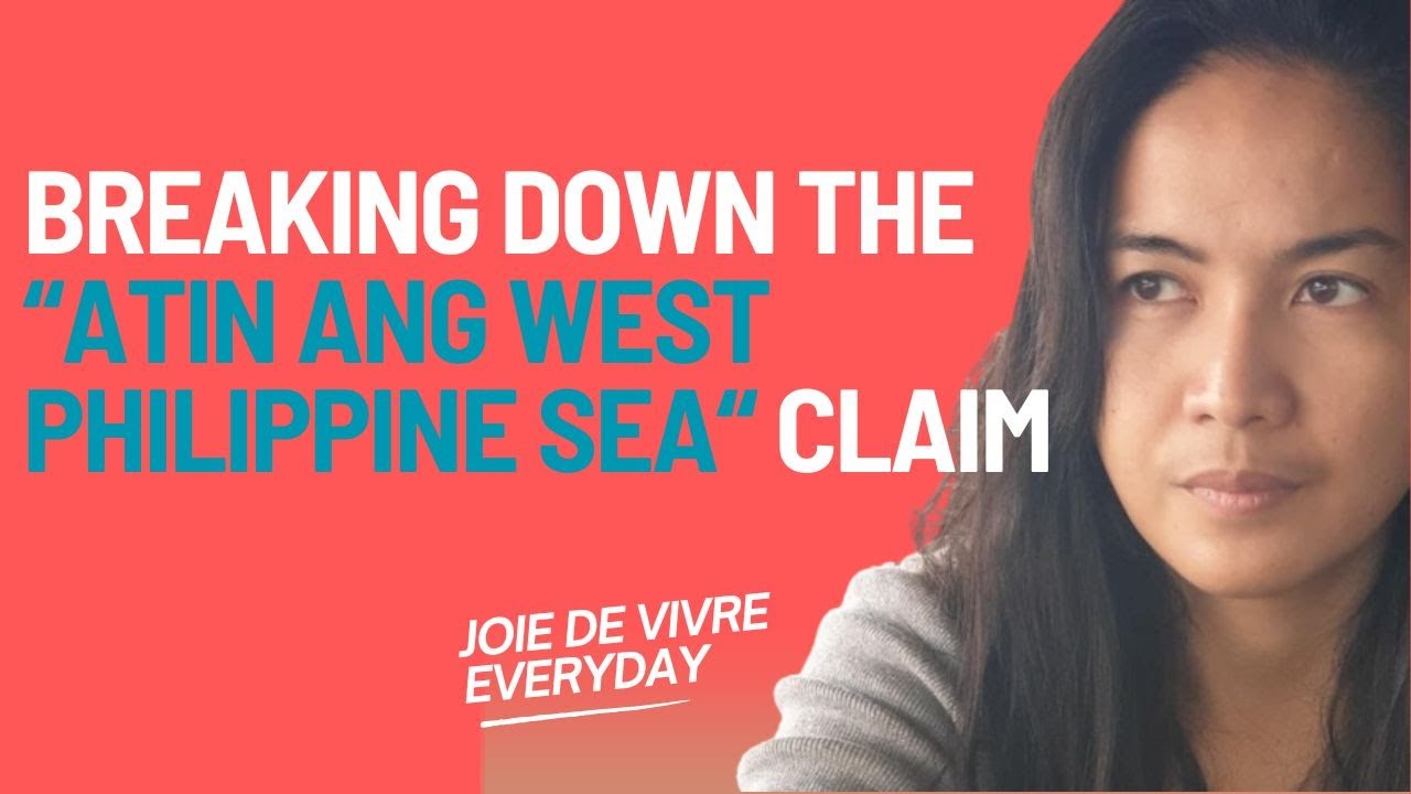 MUST WATCH: Breaking Down the "ATIN ANG WEST PHILIPPINE SEA" CLAIM ...
