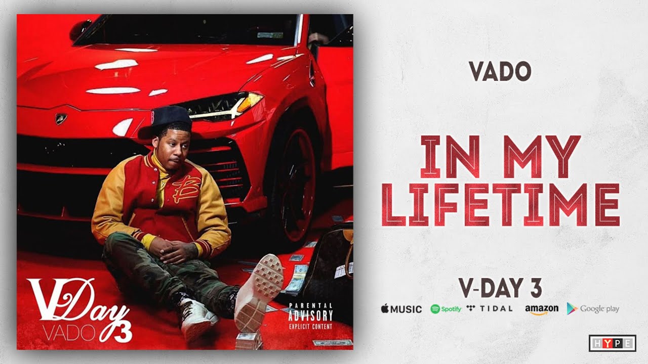Vado - In My Lifetime (V-Day 3) - YouTube