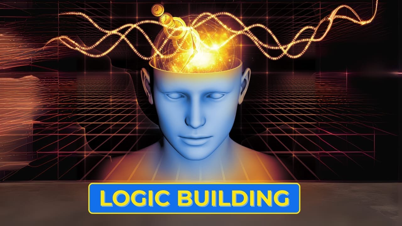 Logic Building for Beginners | Why Logic Matters & How to Build Any Logic 🧠 | Part 1 # ...