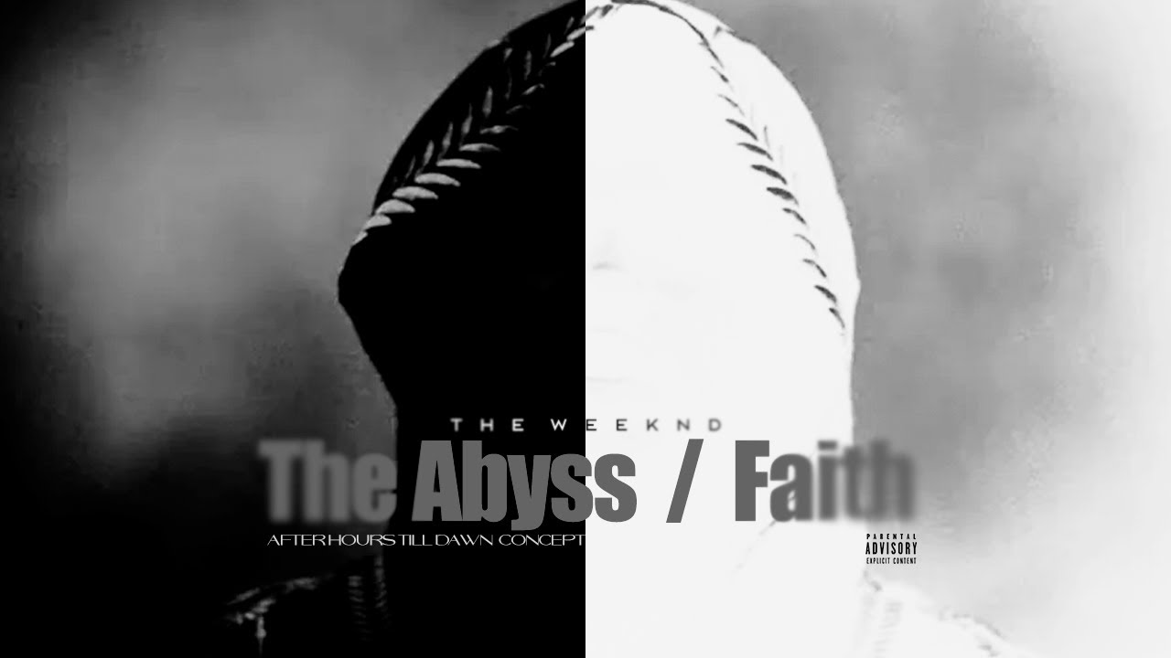 The Weeknd - The Abyss / Faith (After Hours Till Dawn Version) | AT&T ...