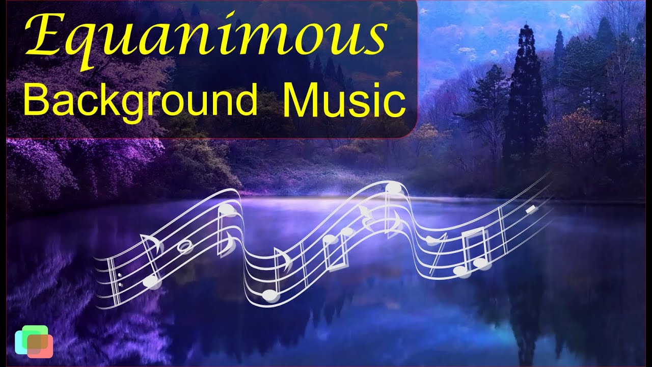 Equanimous background Music #psychology #perspective #backgroundmusic # ...